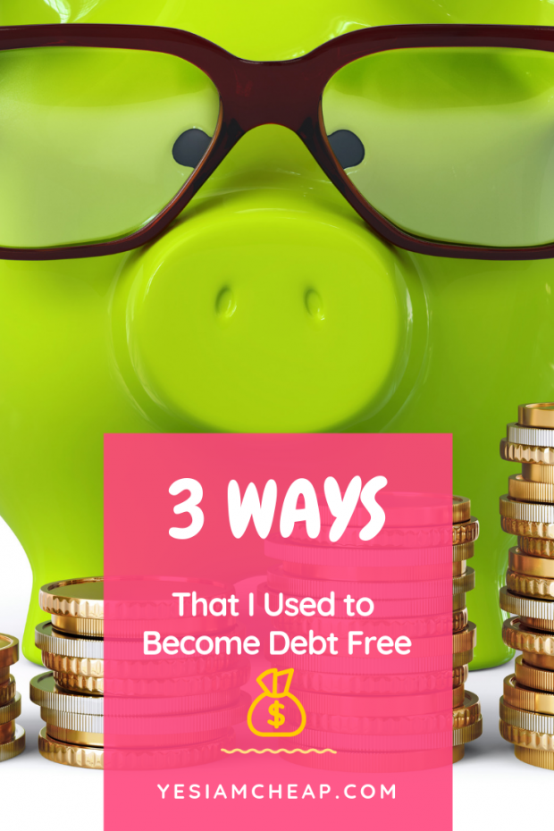 3 Ways to Become Debt Free - Yes, I Am Cheap